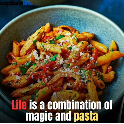 190+Pasta Captions For Instagram and Pasta Quotes